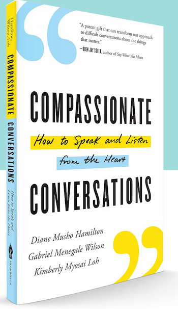 Compassionate Conversations - How to speak and listen from the heart ...